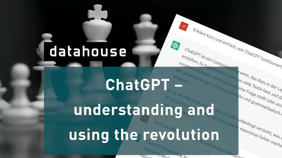 ChatGPT - understanding and using the revolution - Datahouse